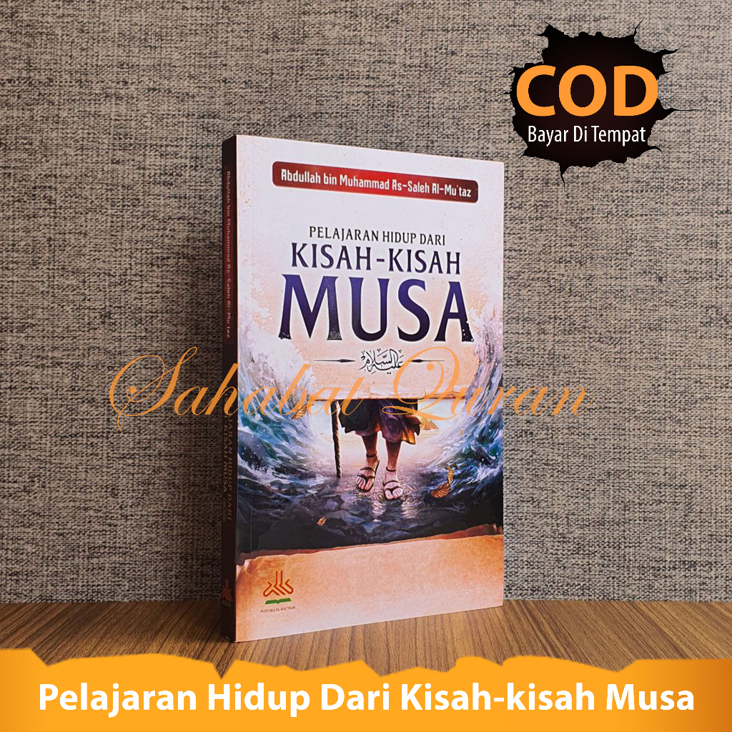 Jual Buku Pelajaran Hidup Dari Kisah-Kisah Nabi Musa AS Abdullah bin ...