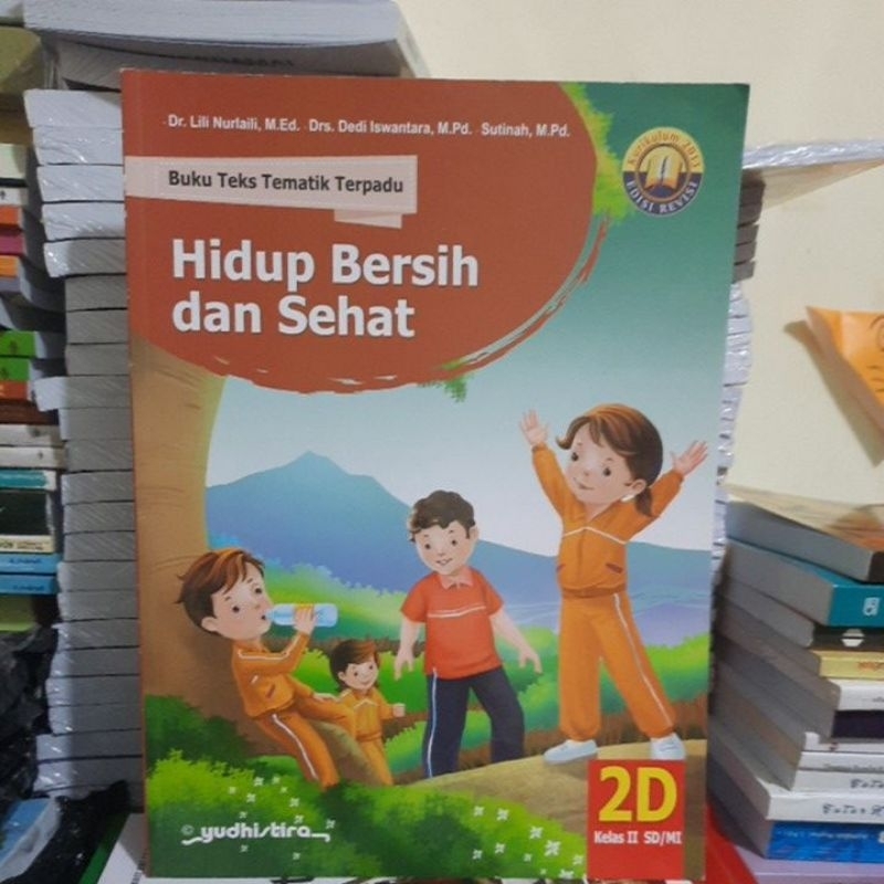 Jual Buku Teks Tematik Terpadu Hidup Bersih Dan Sehat 2d Kelas 2 Sd
