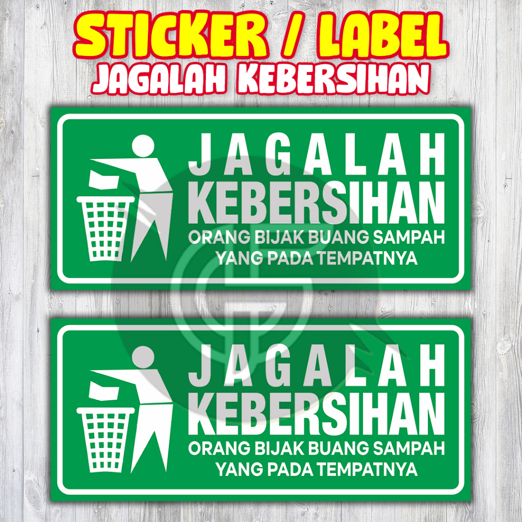 Jual STIKER JAGALAH KEBERSIHAN LANGSUNG TEMPEL | STICKER DAN LABEL ...