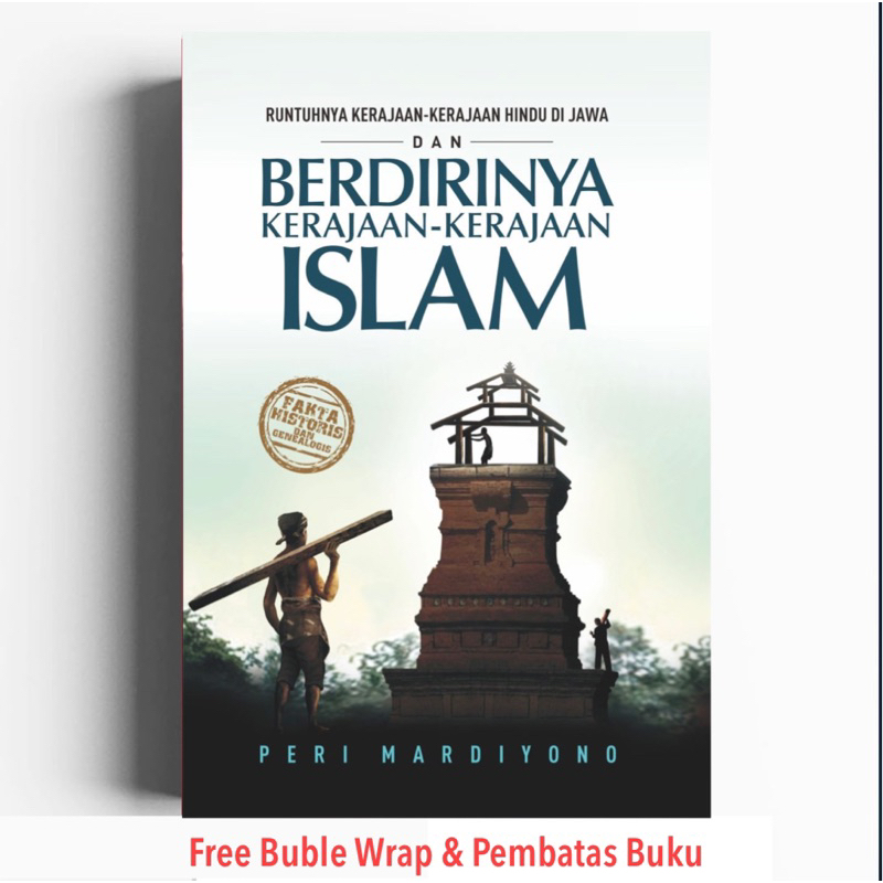 Jual Buku Sejarah - RUNTUHNYA KERAJAAN-KERAJAAN HINDU DI JAWA DAN BERDIRINYA KERAJAAN-KERAJAAN ...