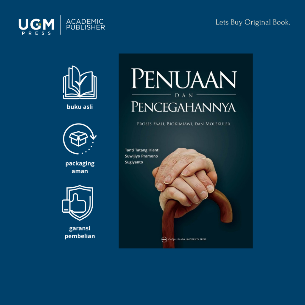 Jual PENUAAN DAN PENCEGAHANNYA: Proses Faali, Biokimiawi, dan Molekuler ...