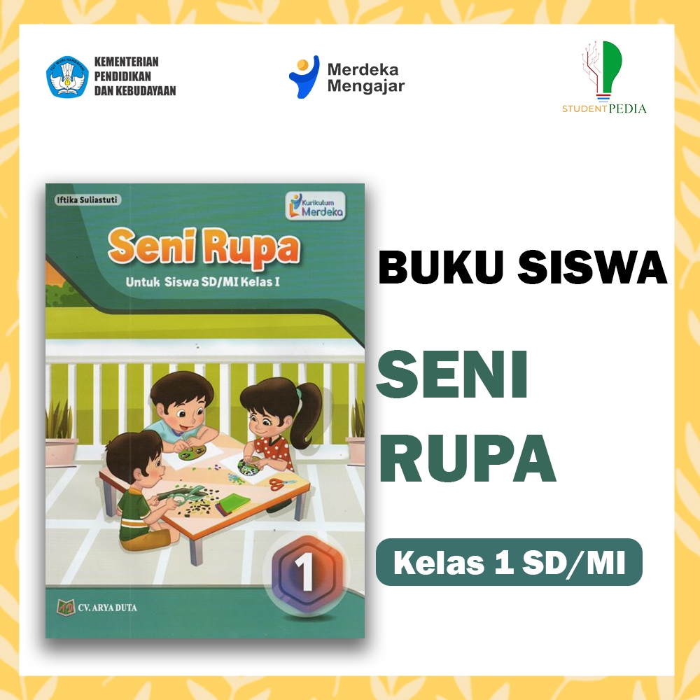 Jual Buku Siswa SENI RUPA Kelas 1 SD/MI Kurikulum Merdeka / Penerbit ARYA DUTA | Shopee Indonesia