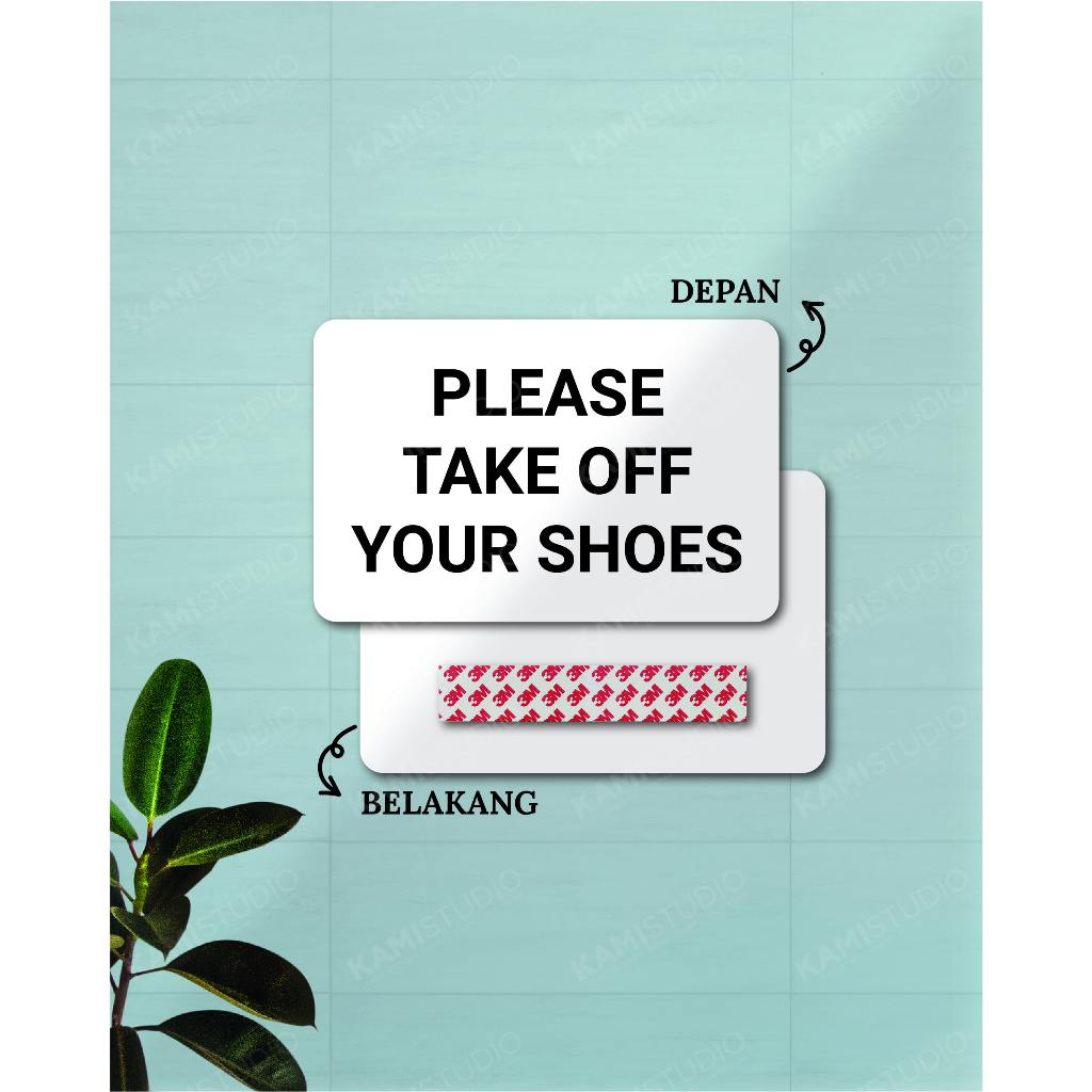 Jual TULISAN PLEASE TAKE OFF YOUR SHOES 20X13 CM / SIGN TEMPEL PLEASE ...