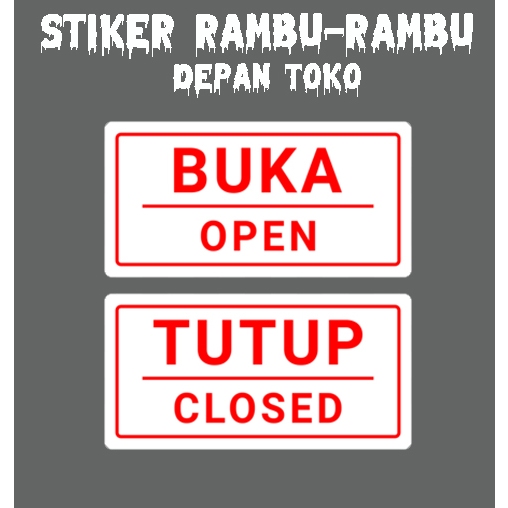 Jual Stiker Buka & Tutup cocok ditempel di depan toko - Bisa request ...