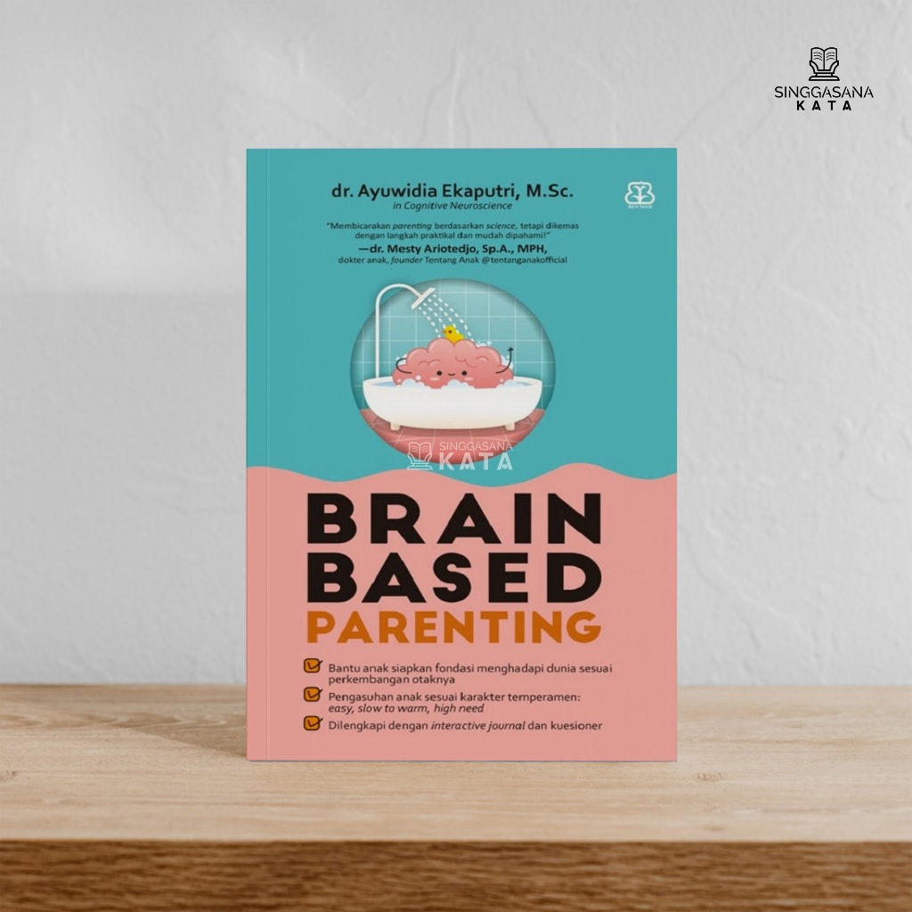 Jual BUKU BRAIN BASED PARENTING - dr. Ayuwidia Ekaputri, M.Sc - Bentang ...