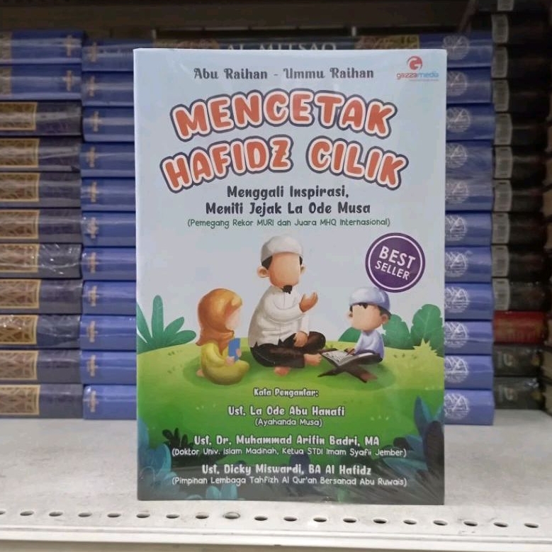 Jual (GM) MENCETAK HAFIDZ CILIK - Menggali Inspirasi, Menitik Jejak La ...