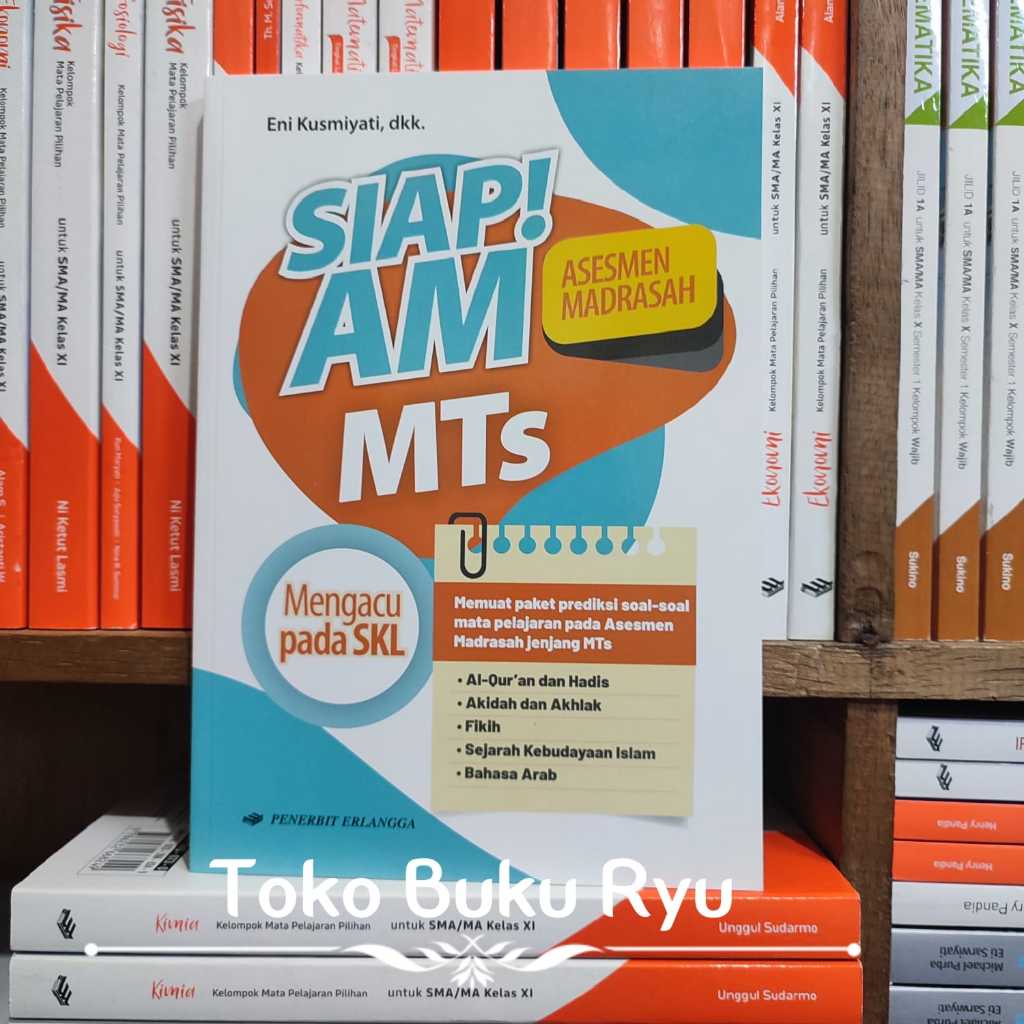 Jual Buku SIAP! AM Asesmen Madrasah MTs Mengacu Pada SKL Erlangga ...