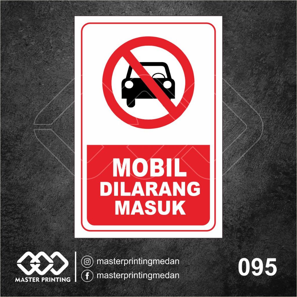 Jual 095 - Stiker Mobil Dilarang Masuk, Sticker Vinyl, Ritrama, Cutting ...
