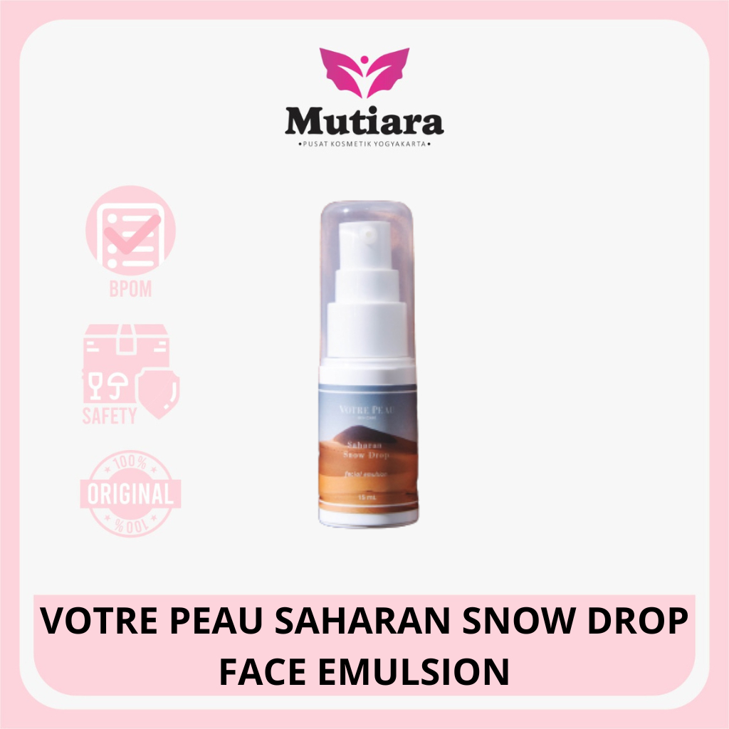 Jual VOTRE PEAU SAHARAN SNOW DROP FACE EMULSION 15ML | Shopee Indonesia