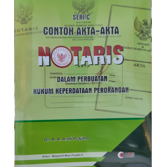 Jual BUKU NOTARIS SERI C CONTOH AKTA-AKTA NOTARIS DALAM PEMBUATAN HUKUM ...