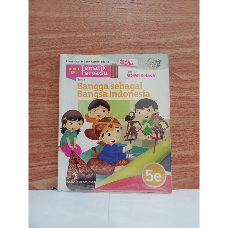 Jual Buku Teks Tematik Terpadu Tema Bangga Sebagai Bangsa Indonesia Untuk SD/MI - Fransiska ...