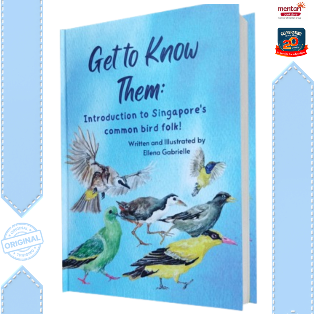 Jual Get to know Them : Introduction to Singapore's common bird folk ...