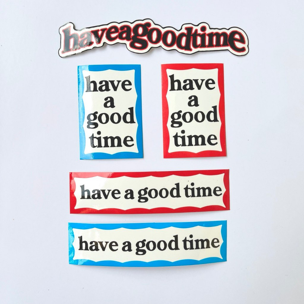 Jual Sticker Have A Good Time SKATEBOARD | Stiker tempel skate sticker ...