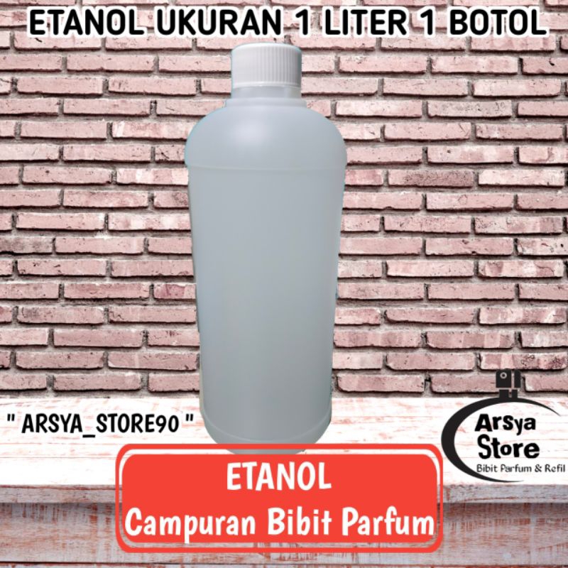 Jual ETANOL MURNI UKURAN 1 LITER ( CAMPURAN BIBIT PARFUM ) | Shopee ...