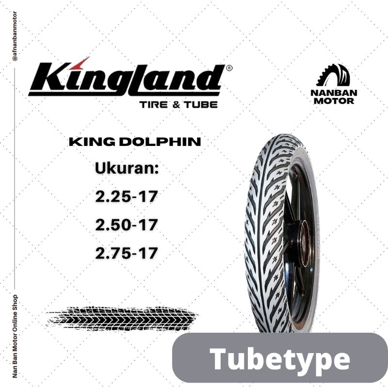 Jual BAN MOTOR KINGLAND KING DOLPHIN NON TUBELESS UKURAN 225-17, 250-17 & 275-17 UNTUK BAN MOTOR ...
