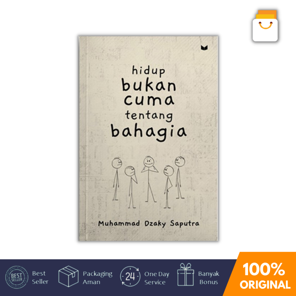 Jual Buku Hidup Bukan Cuma Tentang Bahagia - Muhammad Dzaky Saputra ...