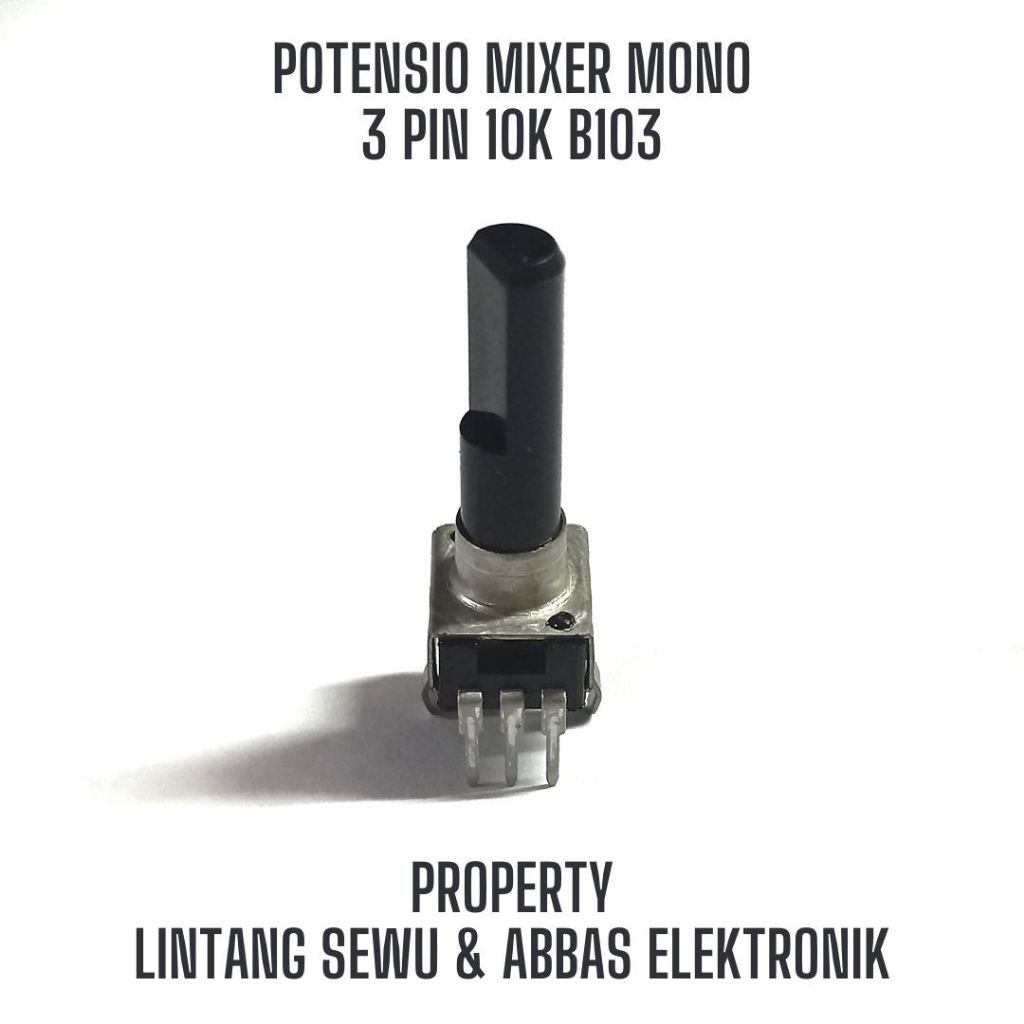 Jual POTENSIO MONO B103 POTENSIOMETER MIXER 3 PIN 3 KAKI 10K 10 KILO OHM POTENSIO MIXER | Shopee ...