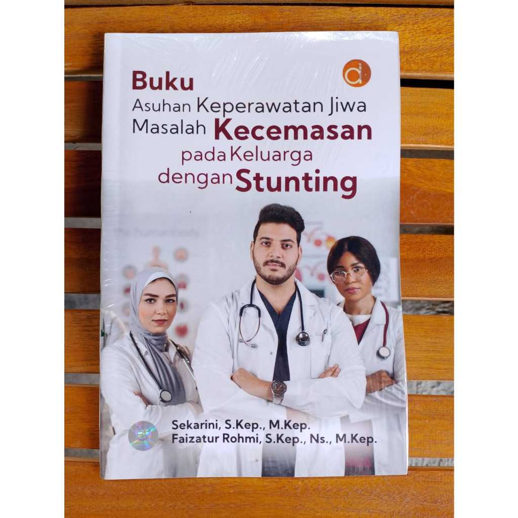 Jual Buku Asuhan Keperawatan Jiwa Masalah Kecemasan pada Keluarga dengan Stunting / Deepublish ...