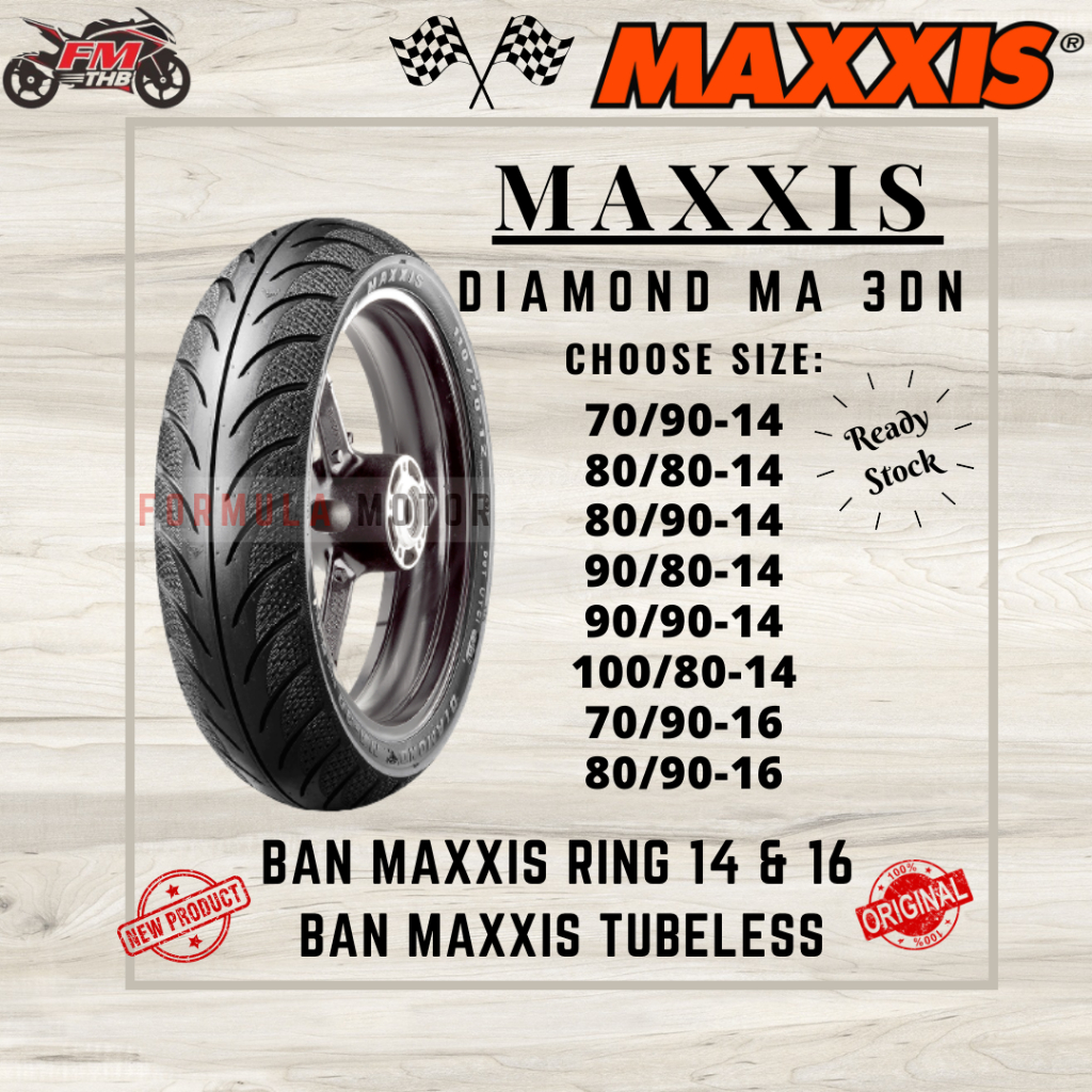 Jual Ban Maxxis Diamond MA-3DN Ring 14 & Ring 16 Tubeless - Ban Motor ...