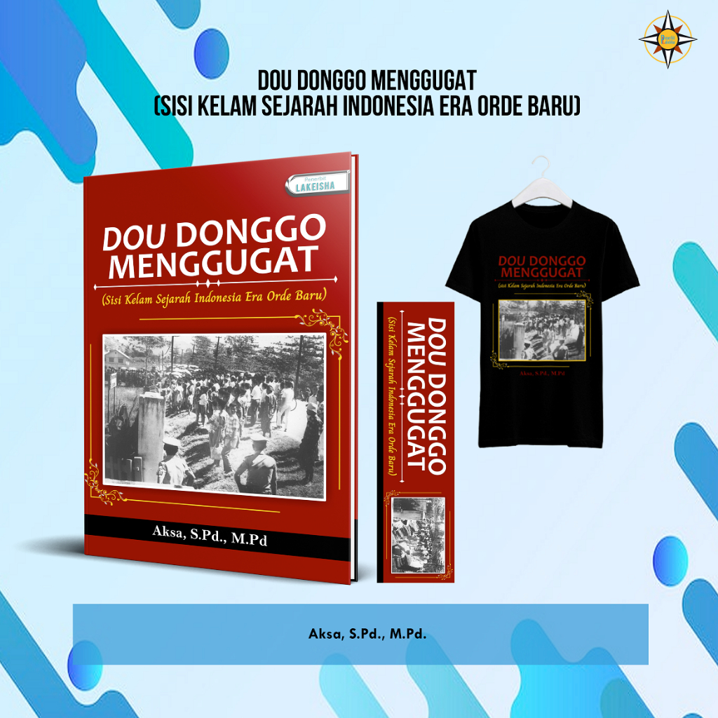 Jual 1341. DOU DONGGO MENGGUGAT (SISI KELAM SEJARAH INDONESIA ERA ORDE ...