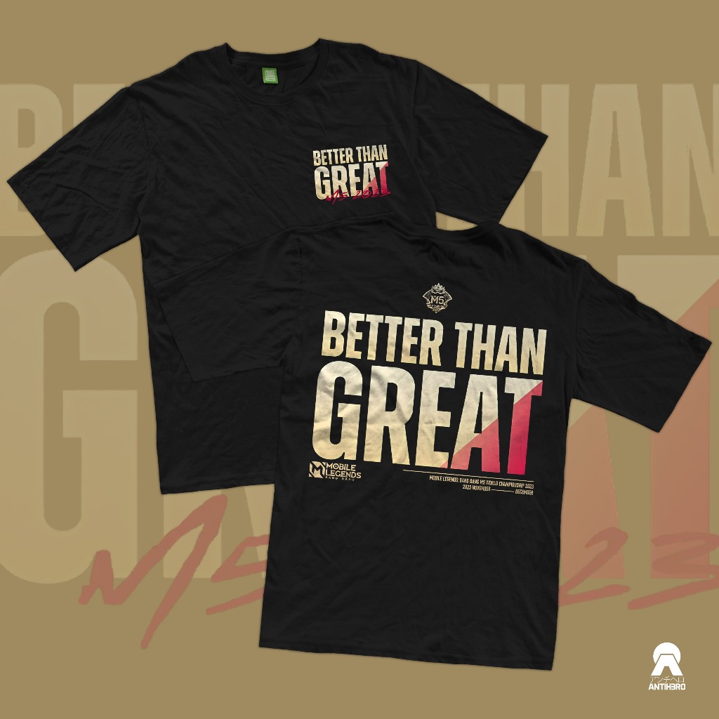 Jual T-Shirt Better Than Great MLBB Mobile Legends M5 World Baju Kaos ...