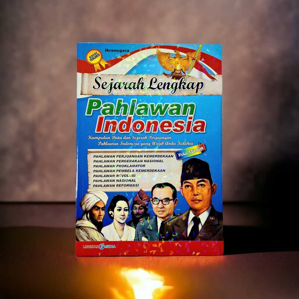 Jual Buku Sejarah Lengkap Pahlawan Indonesia | Shopee Indonesia