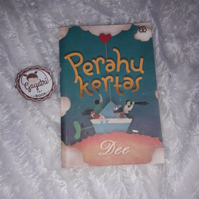 Jual Perahu Kertas -- NOVEL INDONESIA/ROMANSA (Dee Dewi Lestari ...
