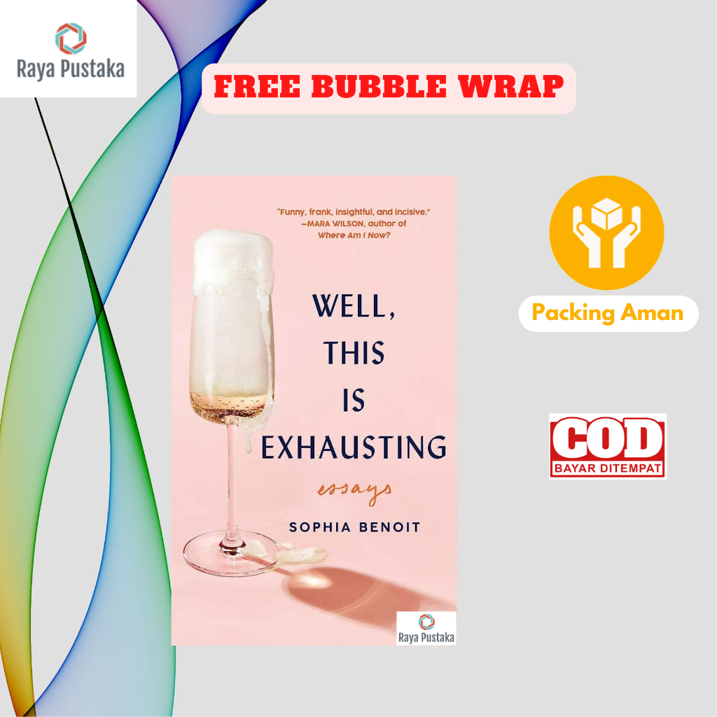 Jual Well, This Is Exhausting Essays by Sophia Benoit (english ...