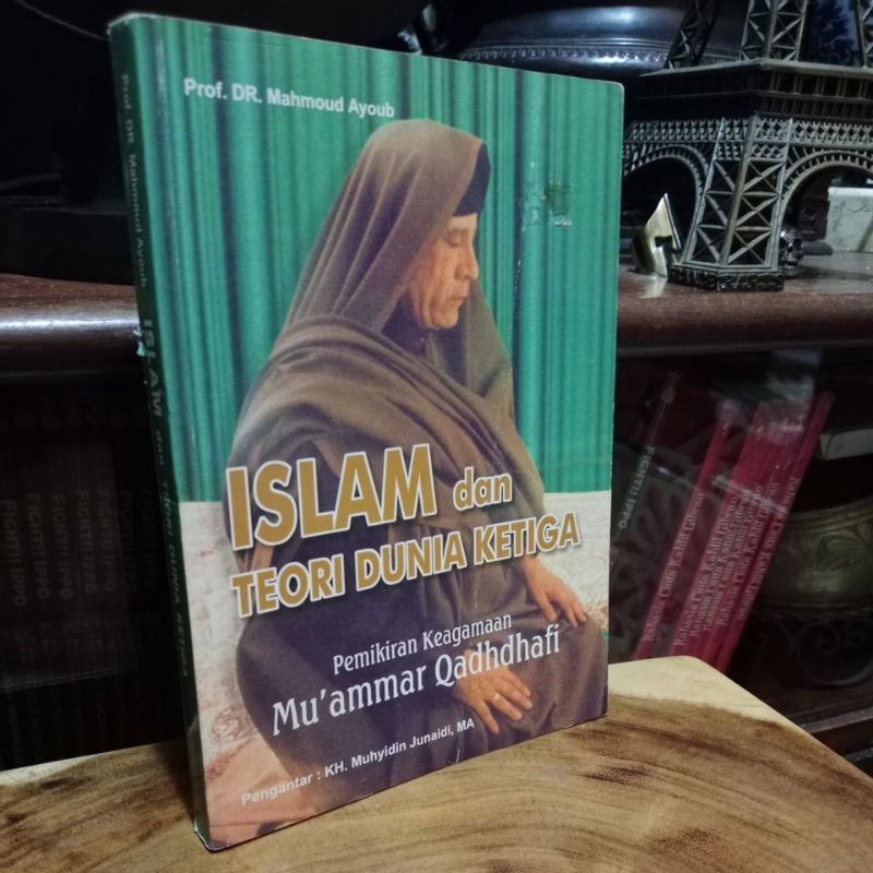 Jual ISLAM DAN TEORI DUNIA KETIGA - PROF. DR. MAHMOUD AYOUB | Shopee ...