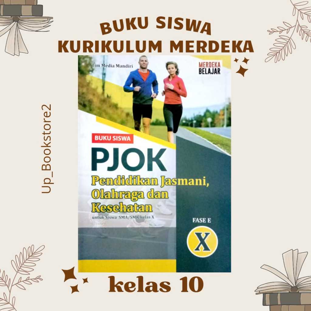 Jual BUKU SISWA PJOK FASE E KELAS 10 KURIKULUM PENGGERAK-MERDEKA SMA/SMK/MA PENERBIT ; MEDIA ...