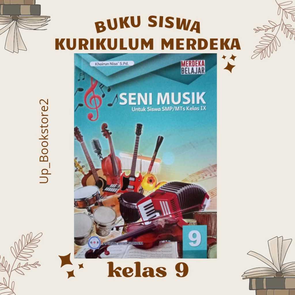 Jual BUKU SISWA SENI MUSIK KELAS 9 KURIKULUM PENGGGERAK-MERDEKA SMP/MTS PENERBIT : GOS | Shopee ...