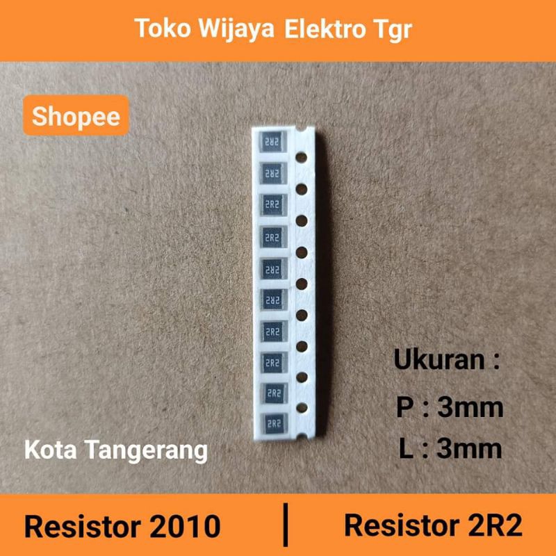 Jual Mesin Las Sparepart | Resistor 2R2 SMD 2010 Uk. 3mm x 3mm Untuk ...