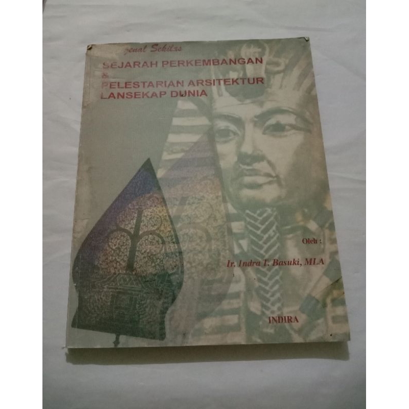 Jual Sejarah Perkembangan & Pelestarian Arsitektur Lansekap Dunia Oleh Ir.Indra T.Basuki,MLA ...