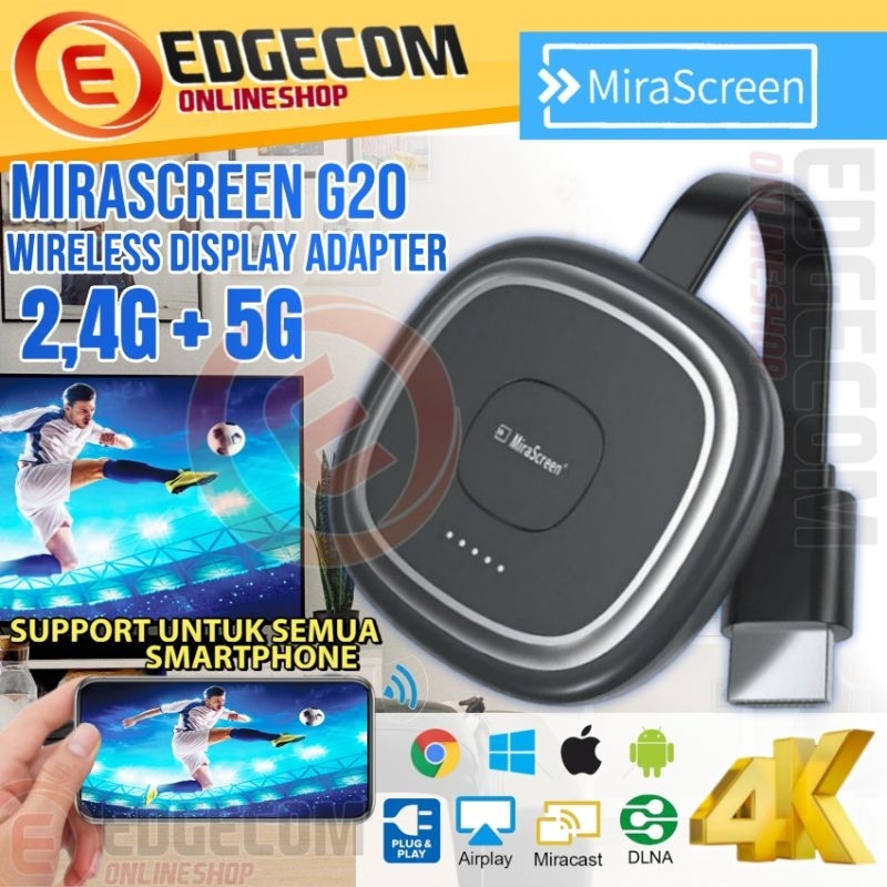 Jual MIRASCREEN G20 HDMI WIRELESS DISPLAY ADAPTER 2.4G+5G SUPPORT 4K TV ...
