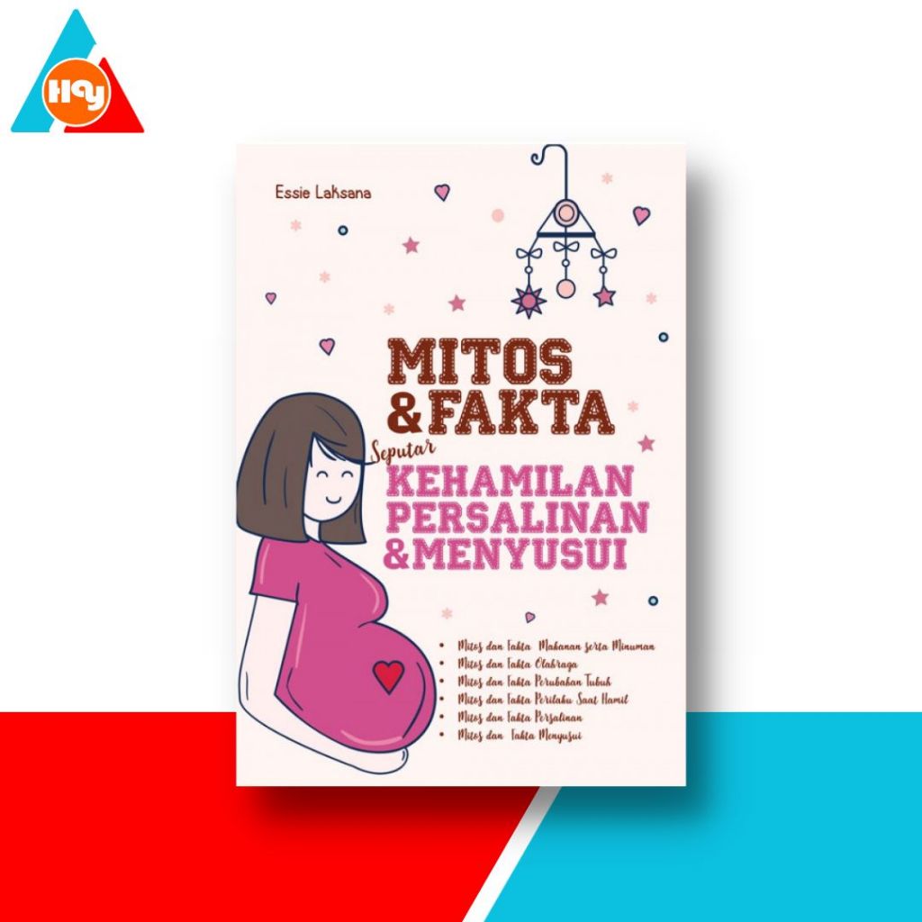 Jual Buku Mitos & Fakta Seputar Kehamilan, Persalinan, Essie Laksana | Shopee Indonesia