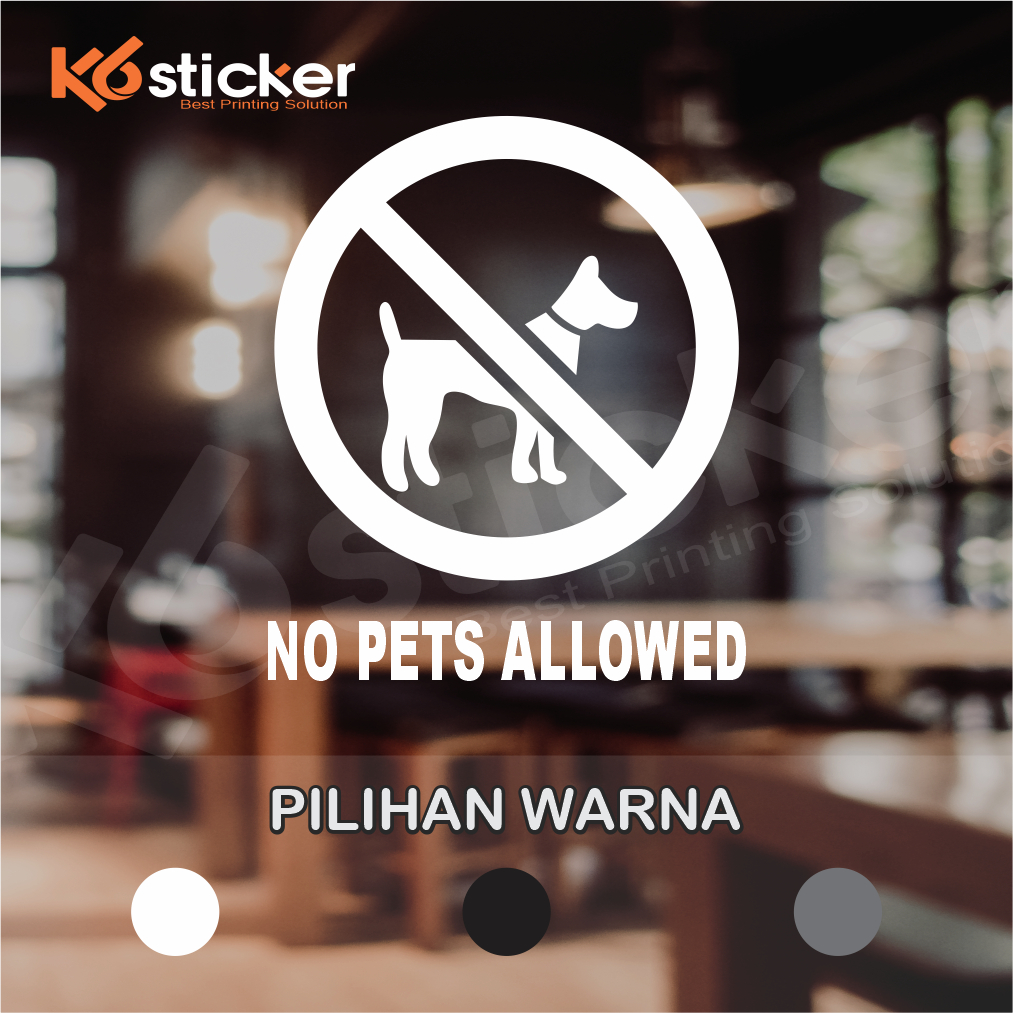 Jual Cutting Sticker No Pets Allowed Dog Anjing Stiker Cutting Cafe ...