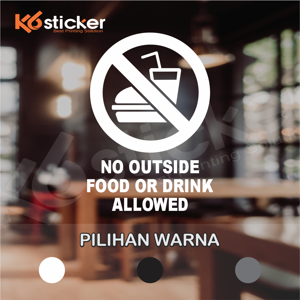 Jual Cutting Sticker No Outside Food Allowed Stiker Cafe Resto Stiker ...