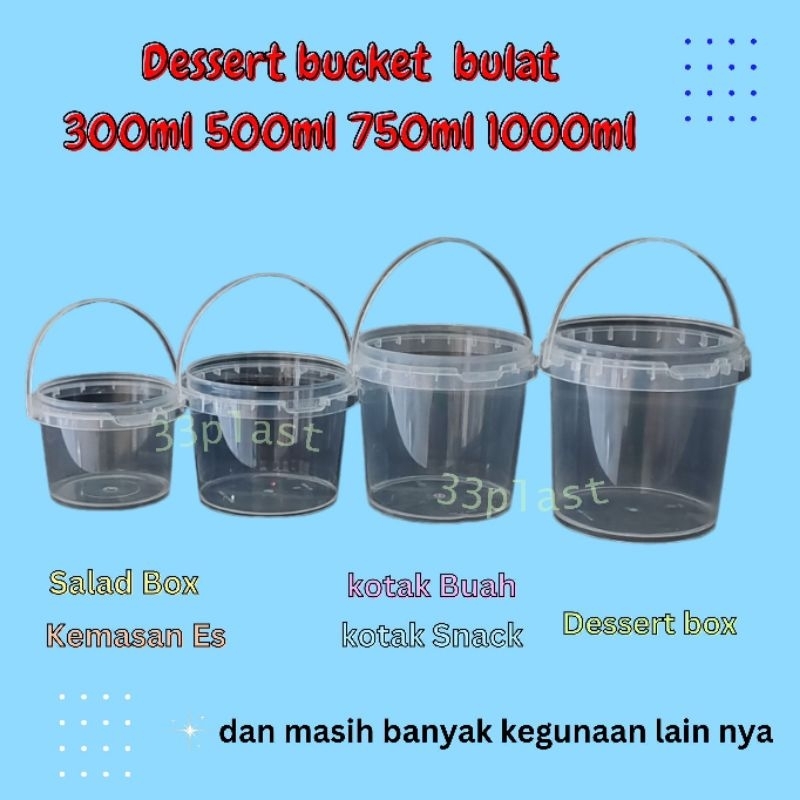 Jual Ember Bulat Dessert 300ml 700Ml 1000Ml ( SATUAN) KERANJANG ES ...