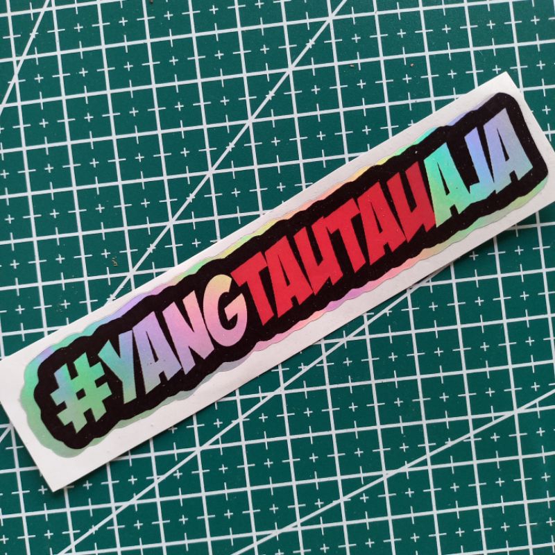 Jual Stiker #YTTA / Sticker Yang Tau Tau Aja / Kata Kata Viral ...
