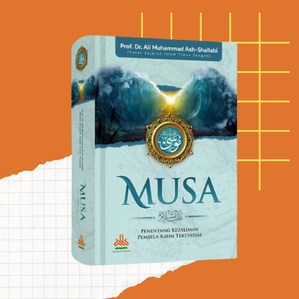 Jual Buku Kisah Musa : Penentang Kezaliman, Pembela Kaum Tertindas ...