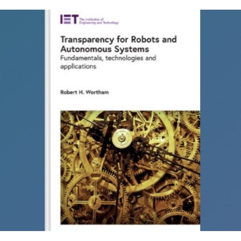 Jual Buku Transparency for Robots and Autonomous Systems: Fundamentals, technologies and ...