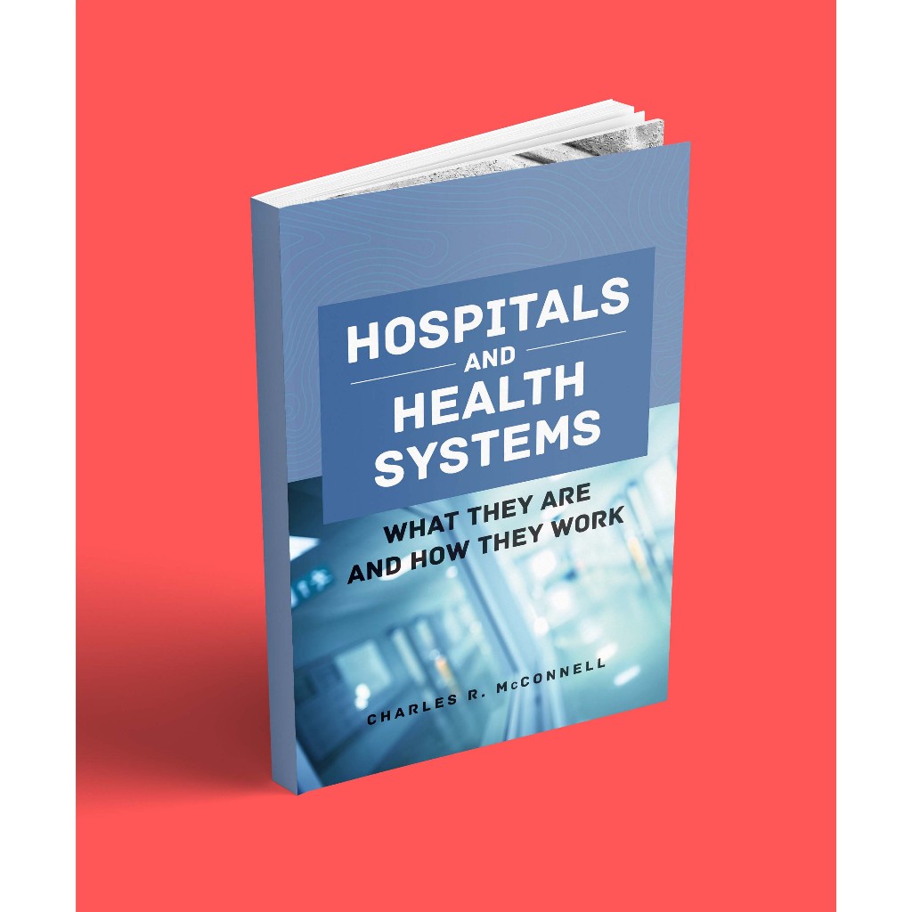 Jual Buku Hospitals And Health Systems What They Are and How They Work | Shopee Indonesia