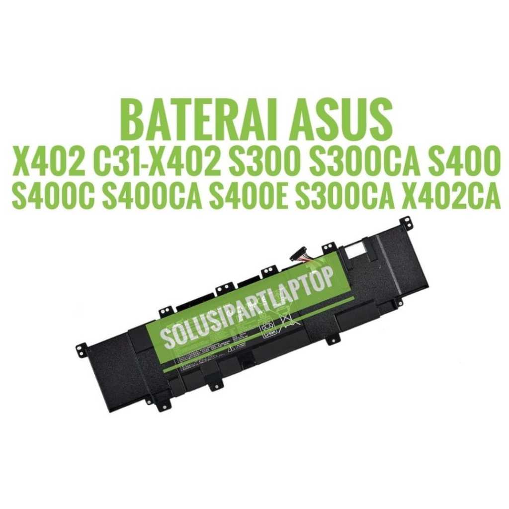 Jual Battery ASUS S400CA S400C S400 C31-X402 X402C X402CA S300 S300CA S300C | Shopee Indonesia
