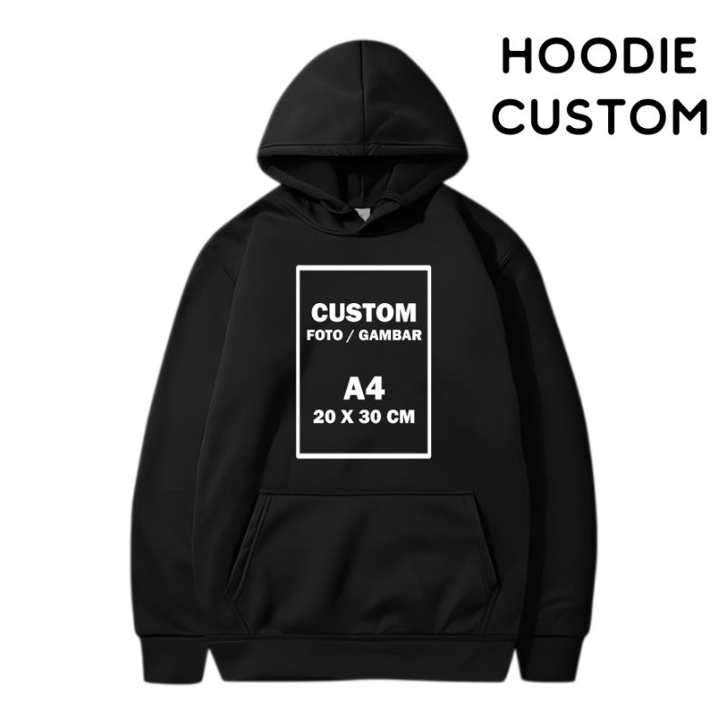Jual HOODIE CUSTOM SATUAN UKURAN SABLON A4 UNISEX Bahan Fleece Sablon ...