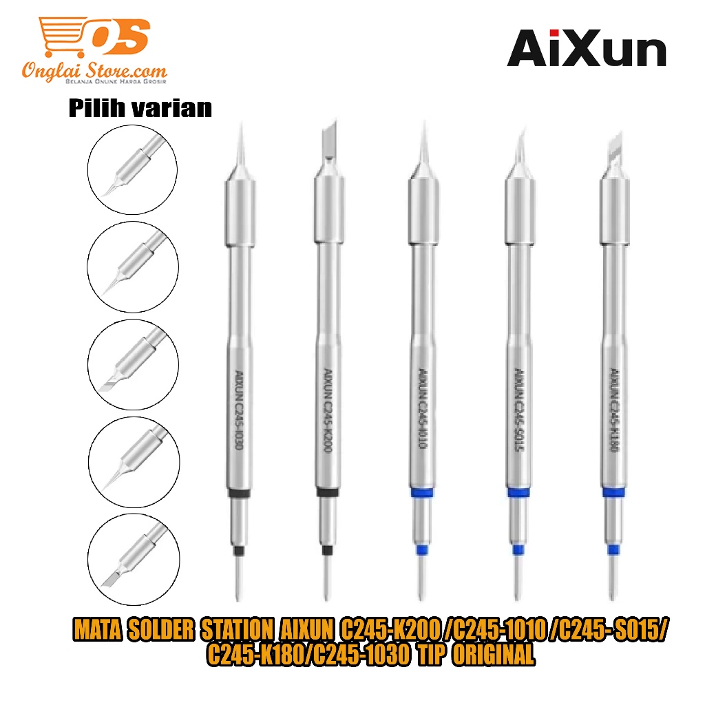 Jual Mata Solder Station AIXUN C245-K200/C245-1010/C245-S015/C245-1030/C245-K180 TIP ORIGINA ...