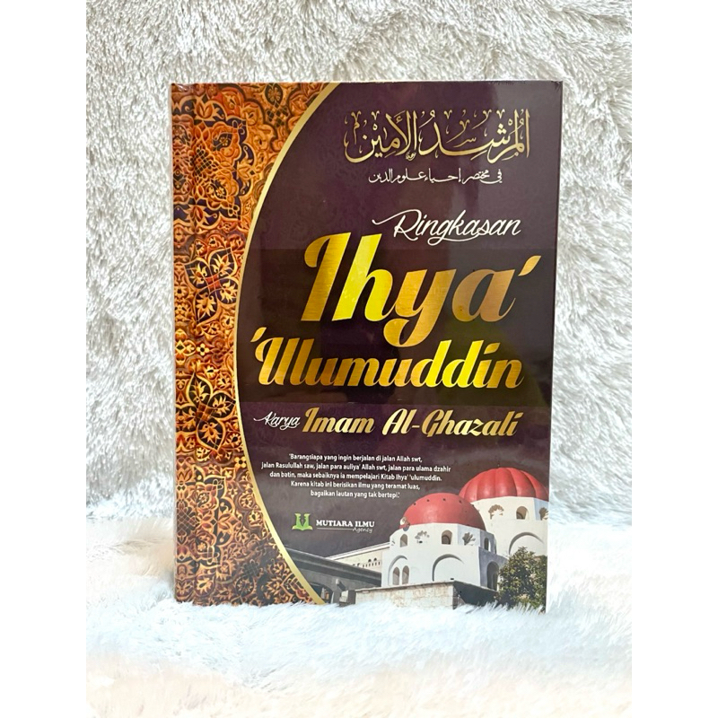 Jual Kitab Ringkasan Ihya Ulumudin / ihya Ulumuddin / Terjemah ...
