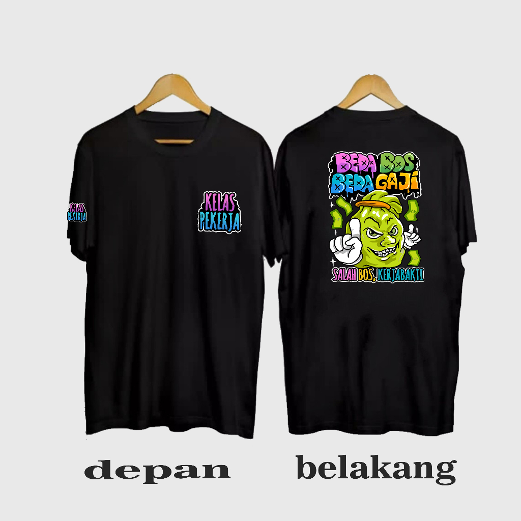 Jual KAOS KELAS PEKERJA/KAOS KERAN VIRAL /KAOS BEDA BOS BEDA GAJI SALAH ... Jual KAOS KELAS PEKERJA/KAOS KERAN VIRAL /KAOS BEDA BOS BEDA GAJI SALAH ...