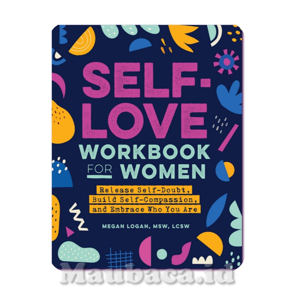 Jual Self Love Workbook For Women Release Self Doubt Build Self