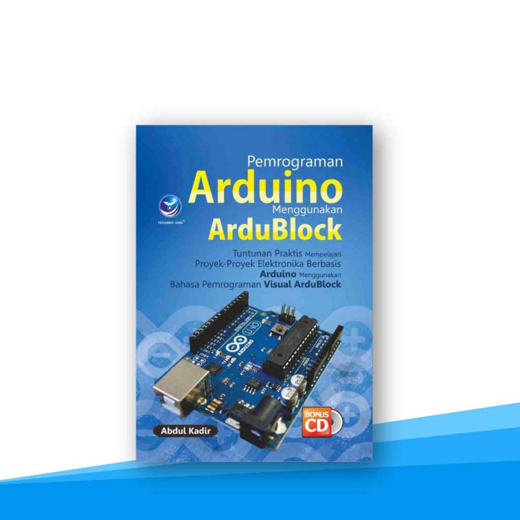 Jual Buku Arduino Pemrograman Arduino Menggunakan Ardublock Cd