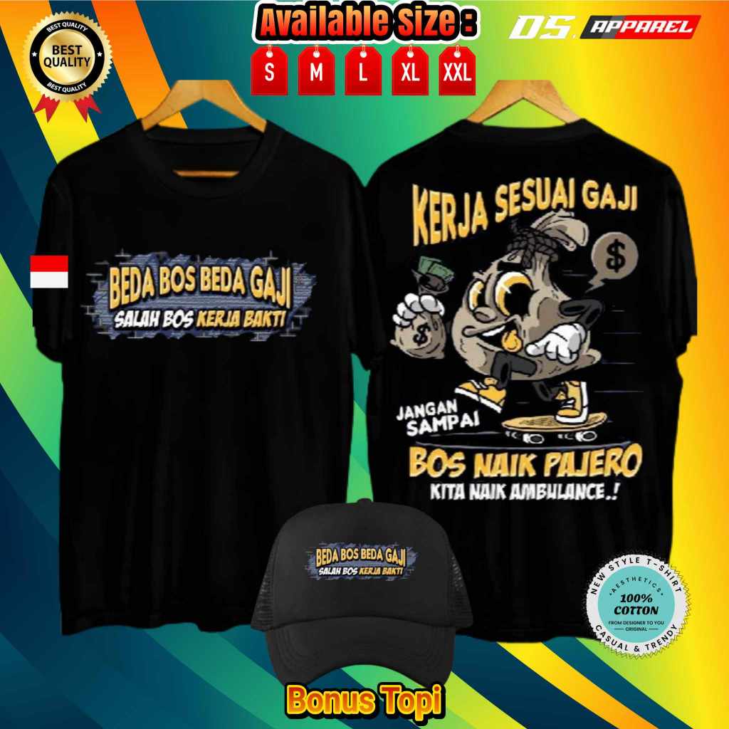 Jual KAOS SABLON BEDA BOS BEDA GAJI KERJA SESUAI GAJI JANGAN SAMPAI BOS NAIK PAJERO KITA NAIK ...